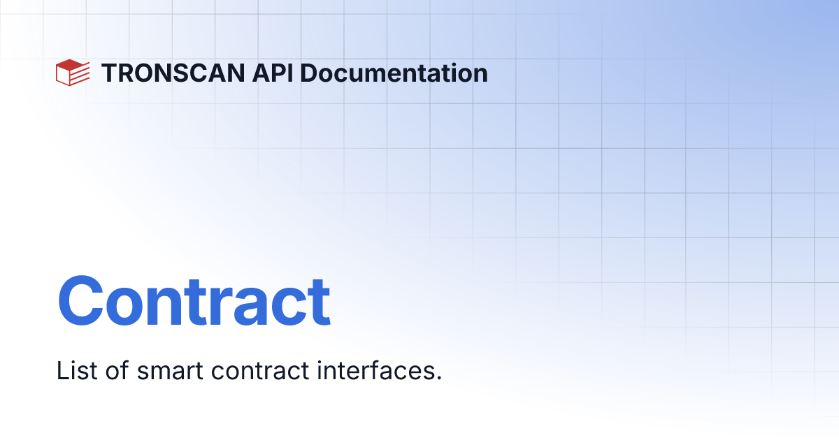 Contract | TRONSCAN API Documentation
